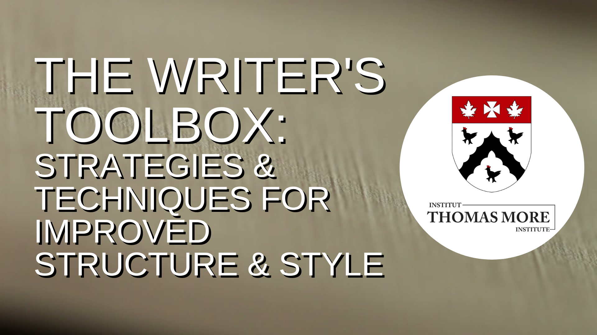 Writer's Toolbox - Thomas More Institute